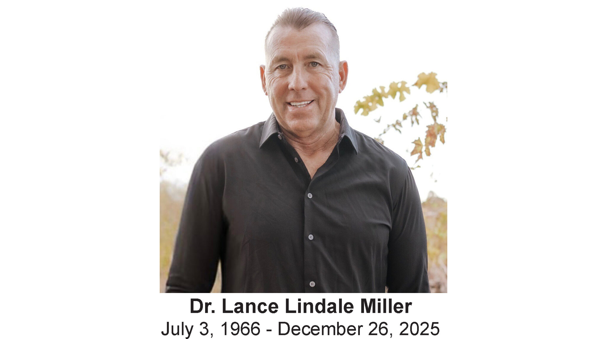 In Memoriam: Antioch chiropractor Dr. Lance Miller passes at 59 ...